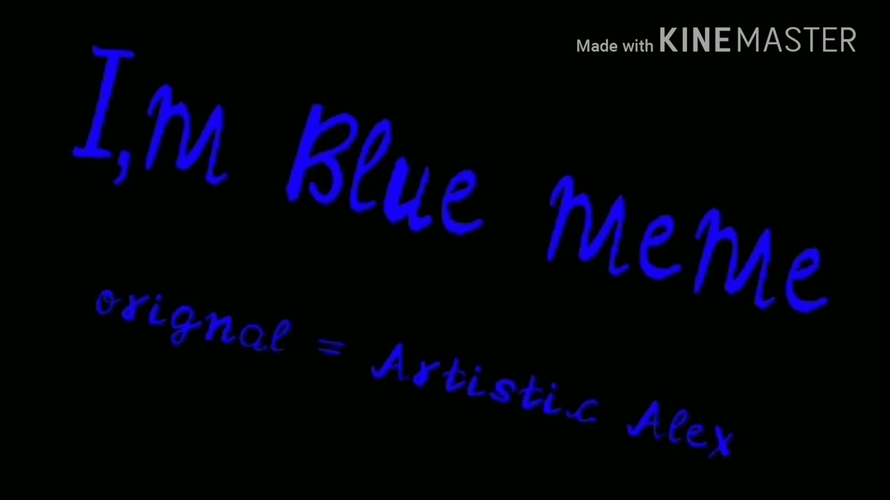 I'm blue meme - YouTube