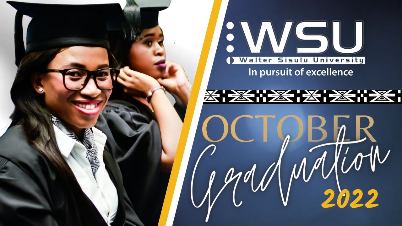 Walter Sisulu University - October Graduation - Afternoon Session - YouTube