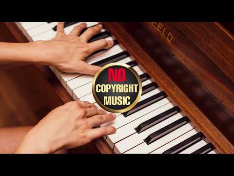 [No Copyright Music] FREE Piano Background Music for video makers+ Download Link
