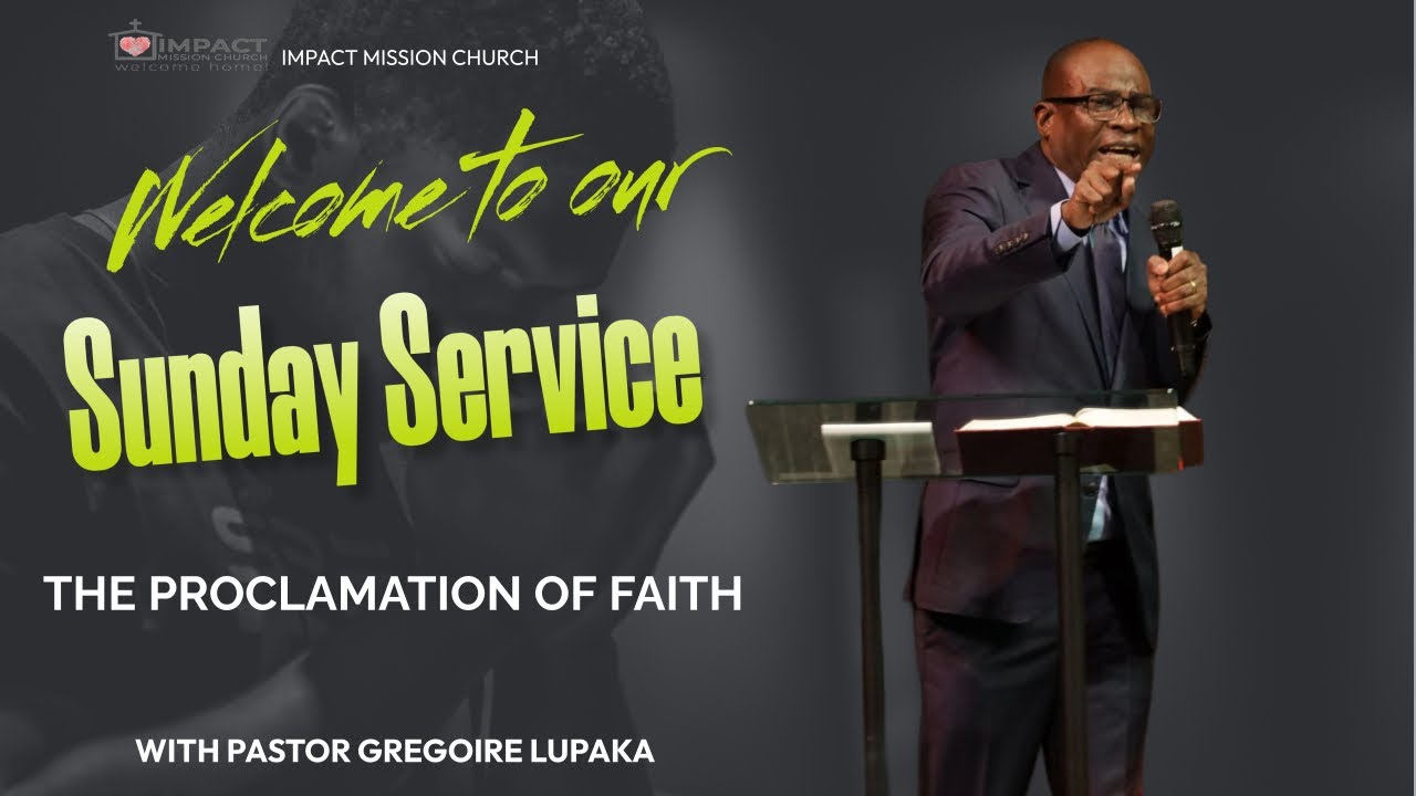 The proclamation of Faith - Pastor Gregoire Lupaka - YouTube