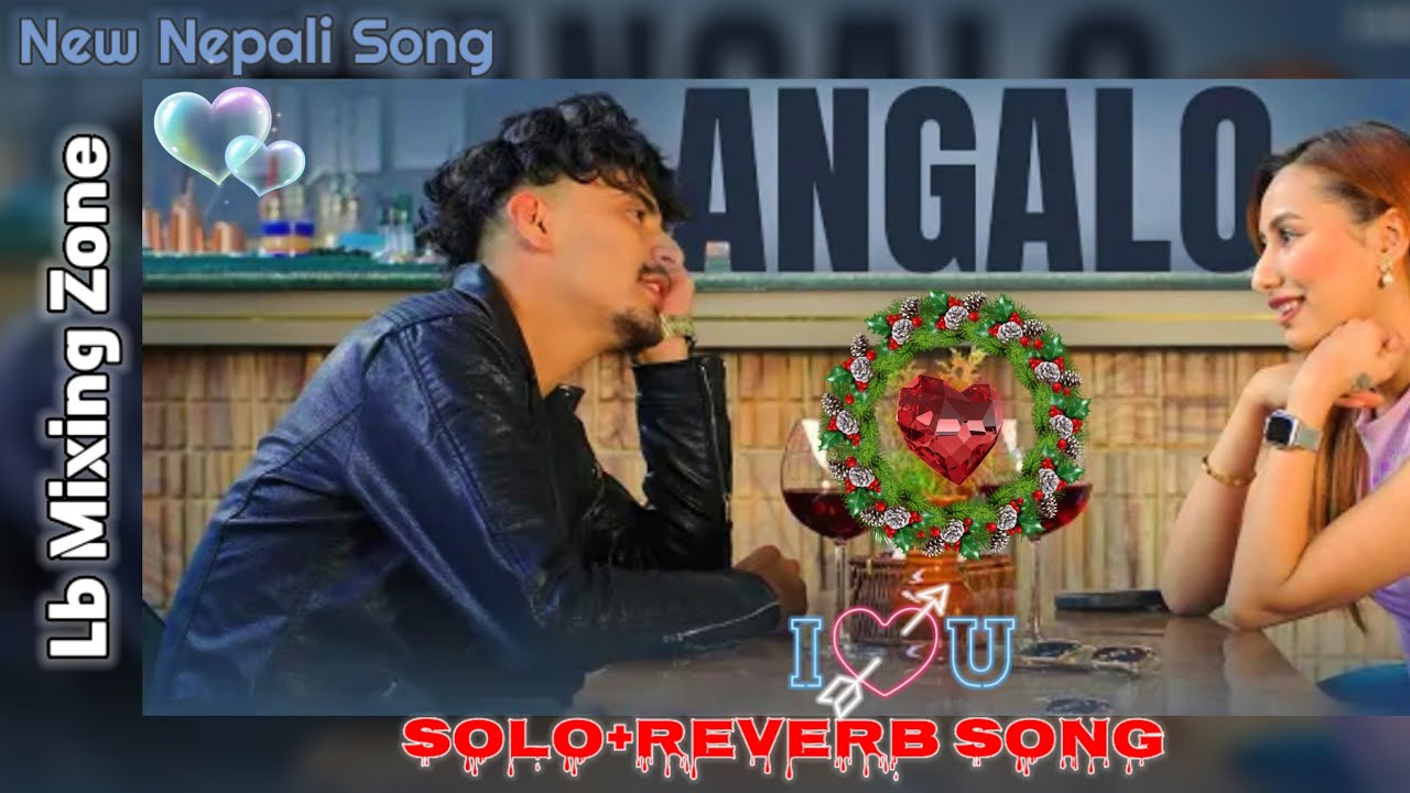 New Nepali Love Song Bibash Jk ``Angalo´´ SOLO+REVERB Song # ...