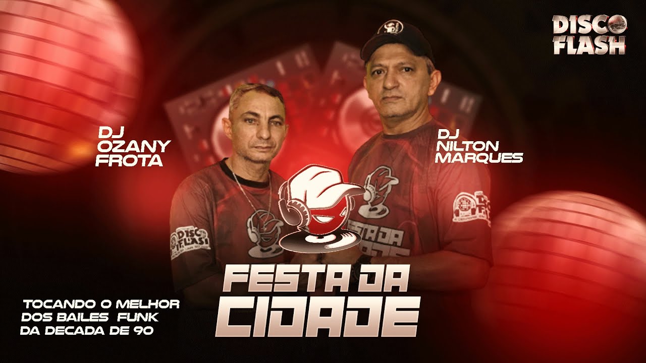 PROGRAMA FESTA DA CIDADE 03 / 06 / 2023 MELHOR DOS BAILES ANOS 90 DJ ...