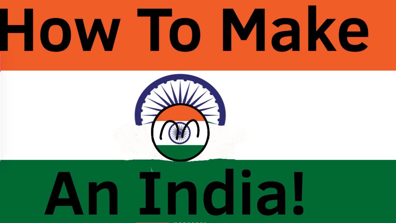 How To Make An India - YouTube