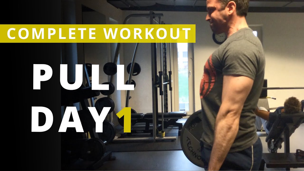 Complete Workout: Pull Day 1 - YouTube