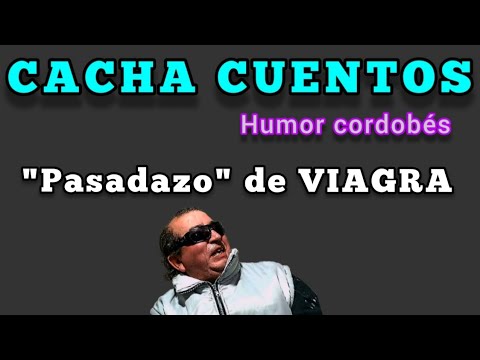 Mucho VIAGRA. Humor de cacha cuentos. - YouTube
