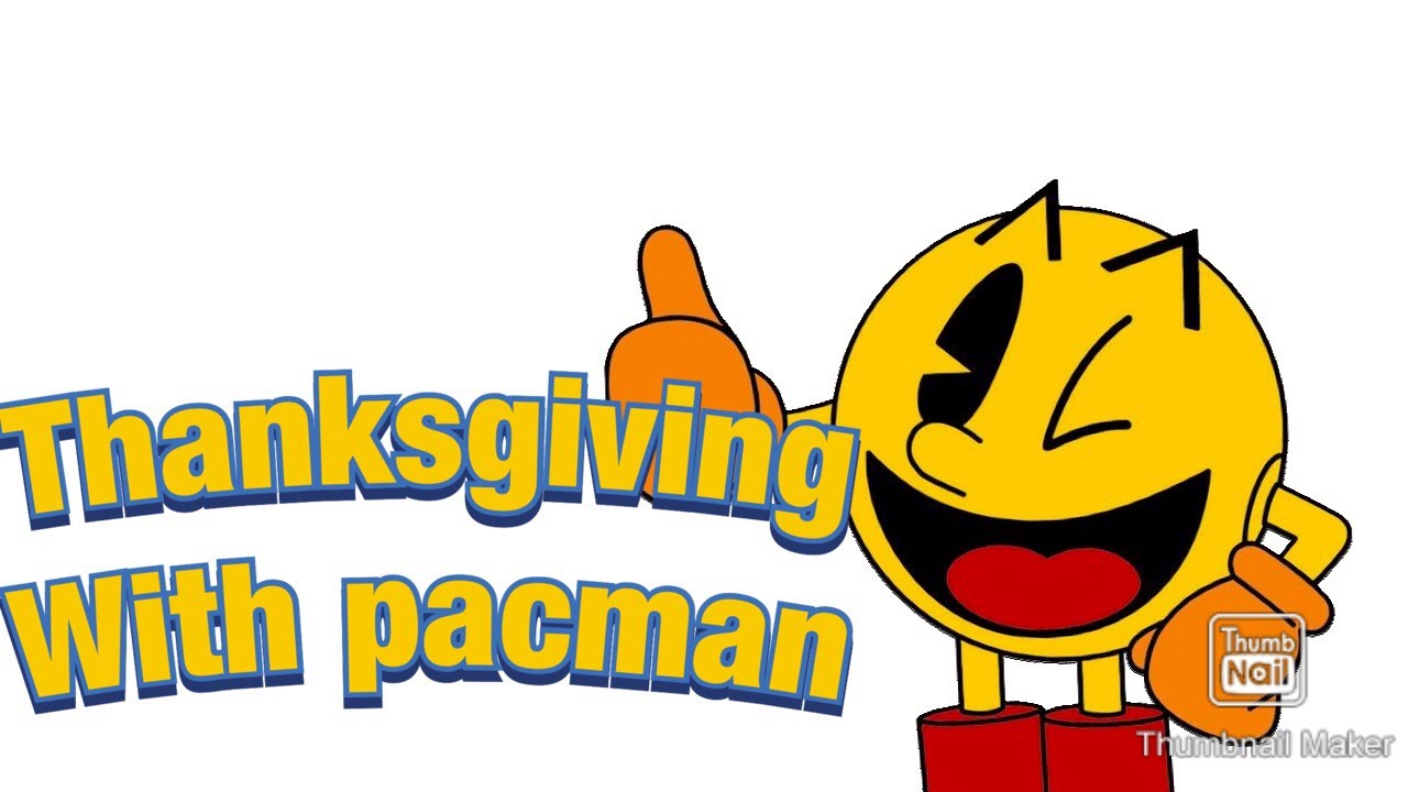 Thanksgiving with Pac-Man - YouTube