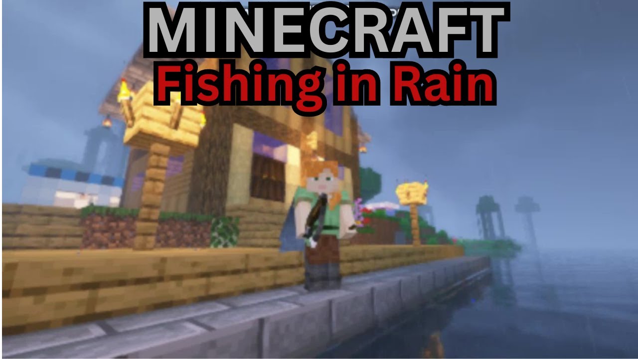 Minecraft fishing in rain | Relaxing Video - YouTube