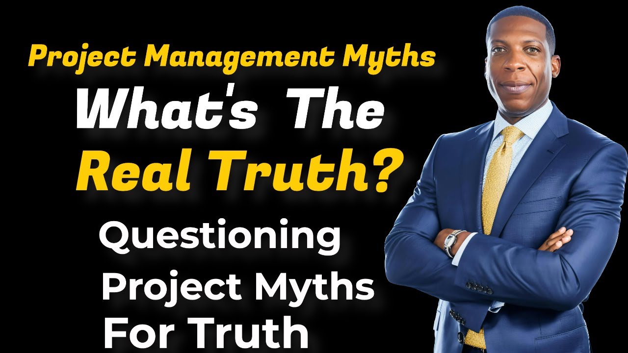 What Are The Common MYTHS About Project Management - YouTube