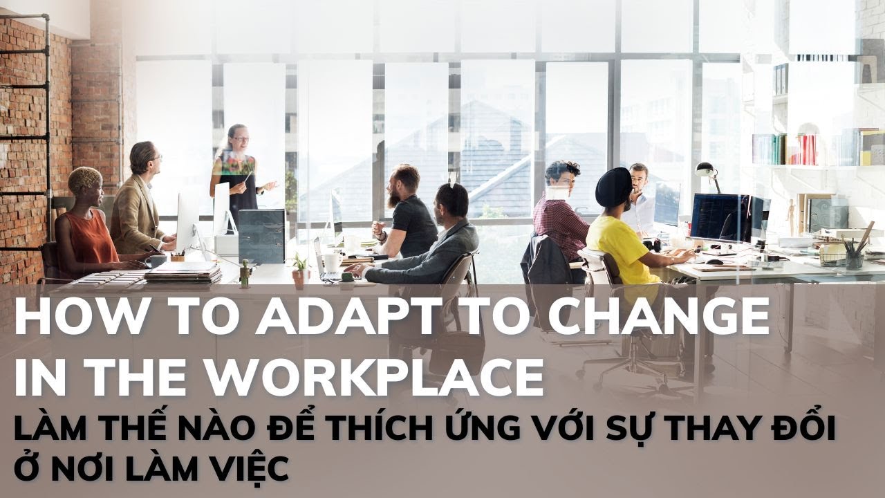 How To Adapt To Change In The Workplace | Level B1 | Listening skill ...