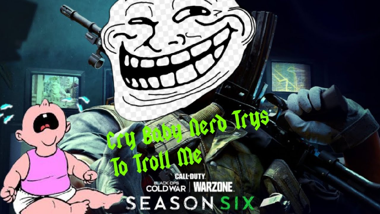 Cry Baby Nerd Trys To Troll Me - YouTube