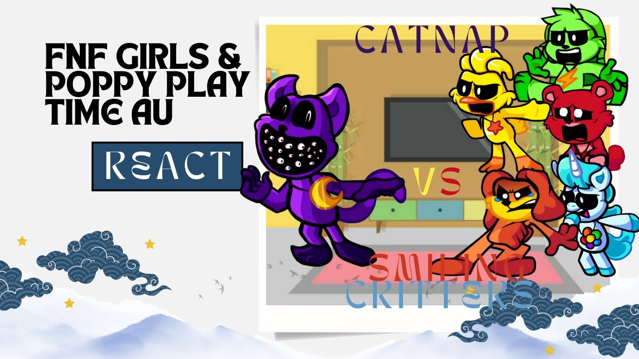 FNF Girls & Poppy PlayTime AU React | CatNap Vs Smiling Critters Poppy ...