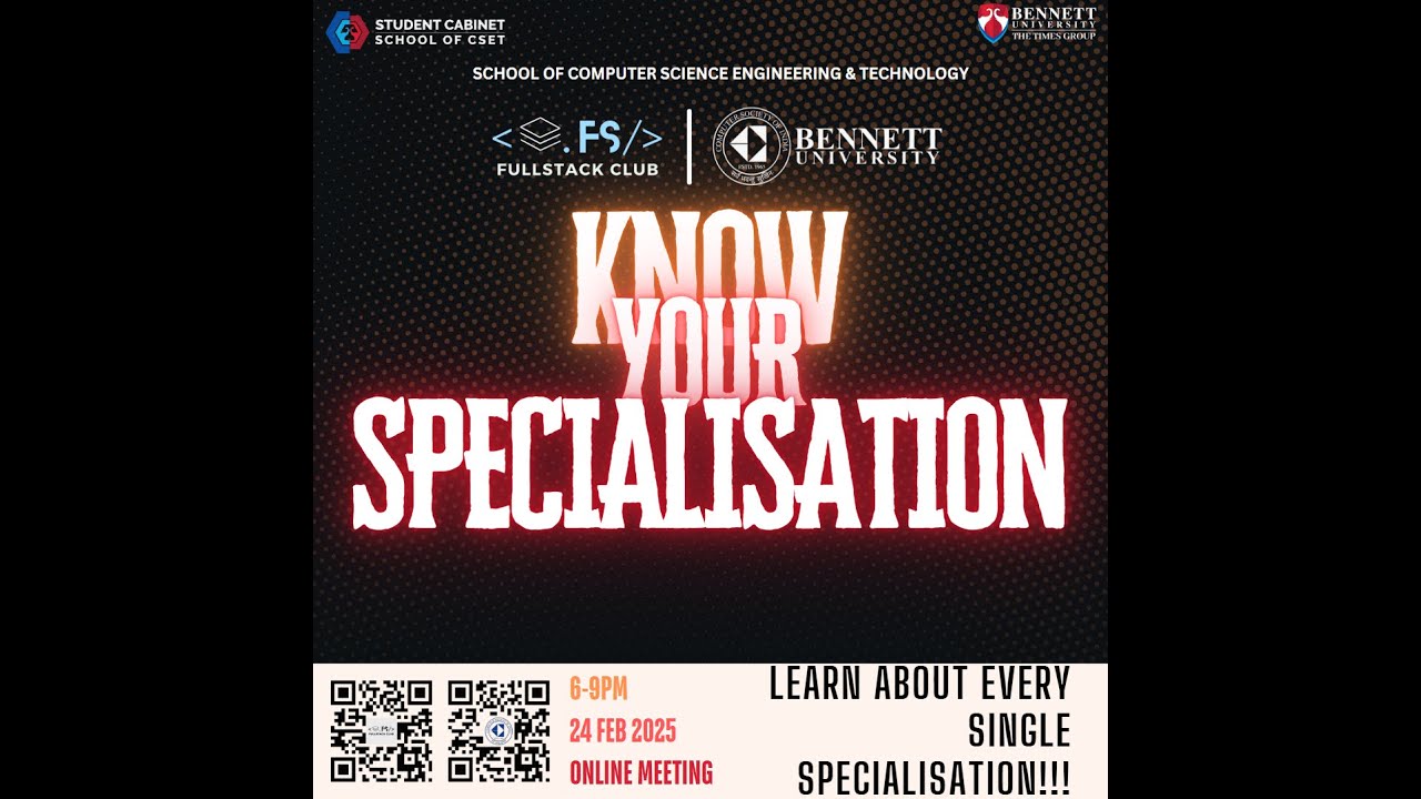 KNOW YOUR SPECIALISATION | FULLSTACK-BU x CSI-BU | BENNETT UNIVERSITY - YouTube