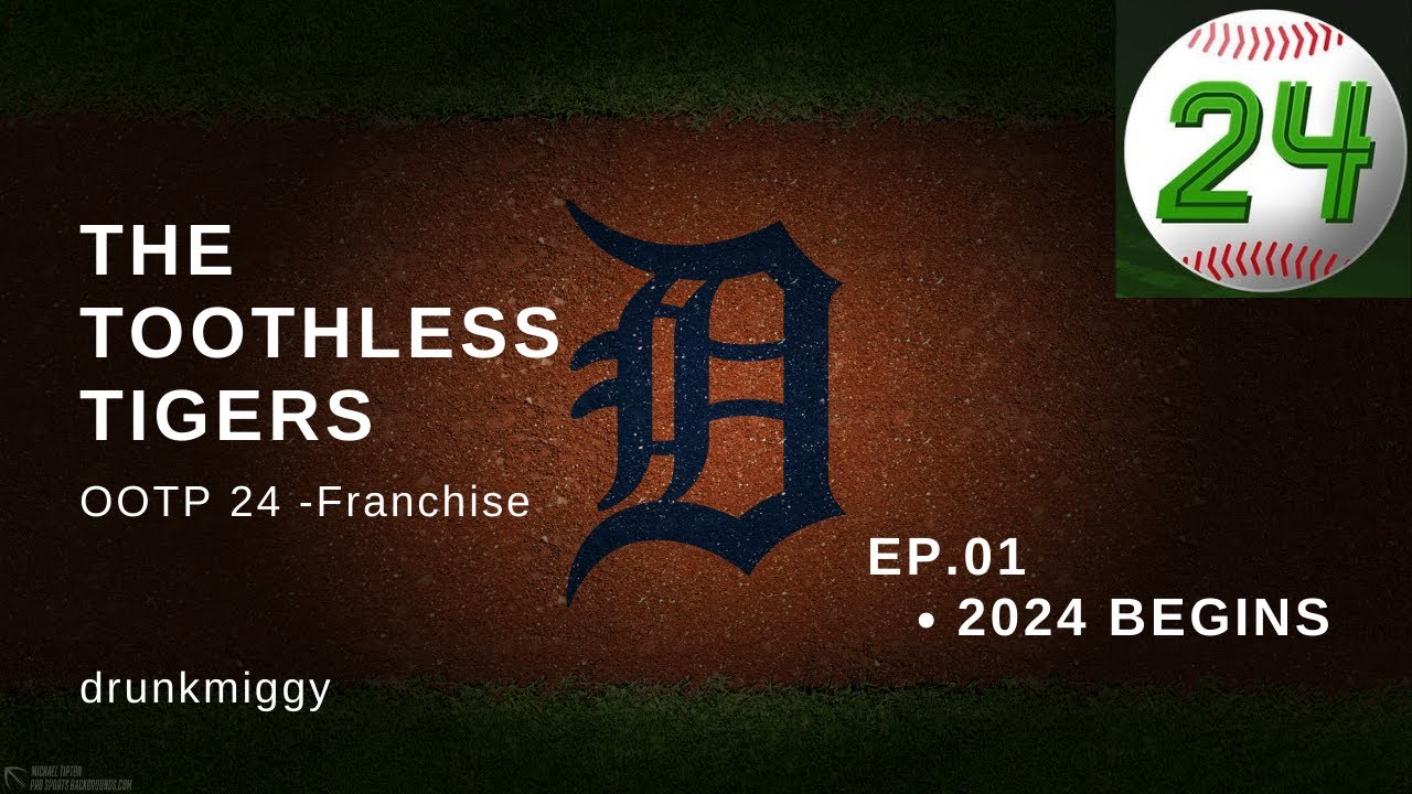 OOTP 24 Franchise Mode - The Toothless Tigers! - Episode 1 - 2024 ...