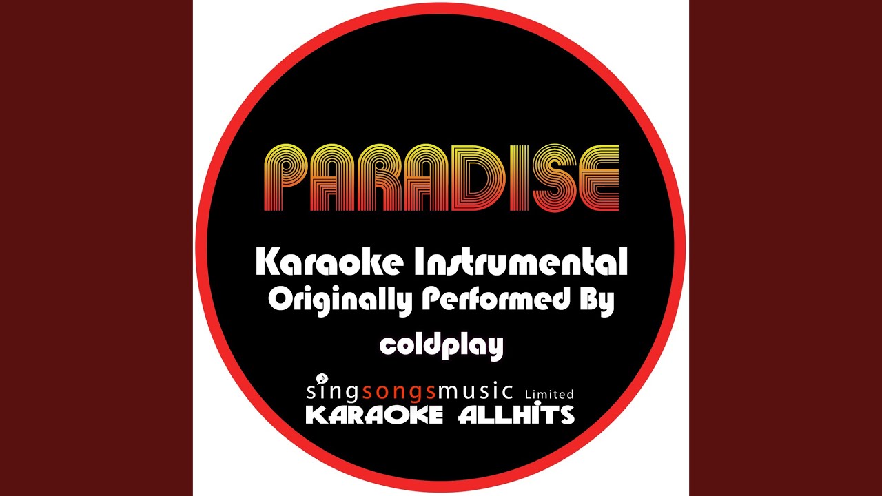 Paradise (Originally Performed By Coldplay) (Karaoke Audio Instrumental ...