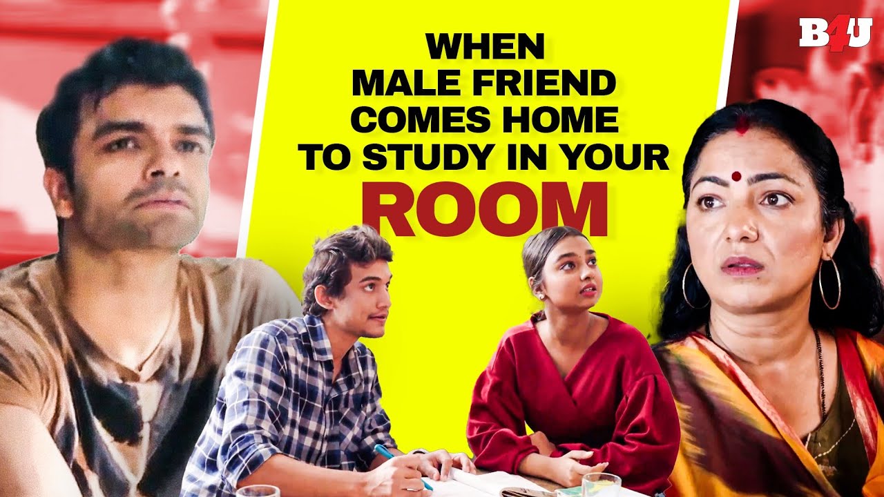 When Male Friend Comes Home To Study In Your Room - YouTube