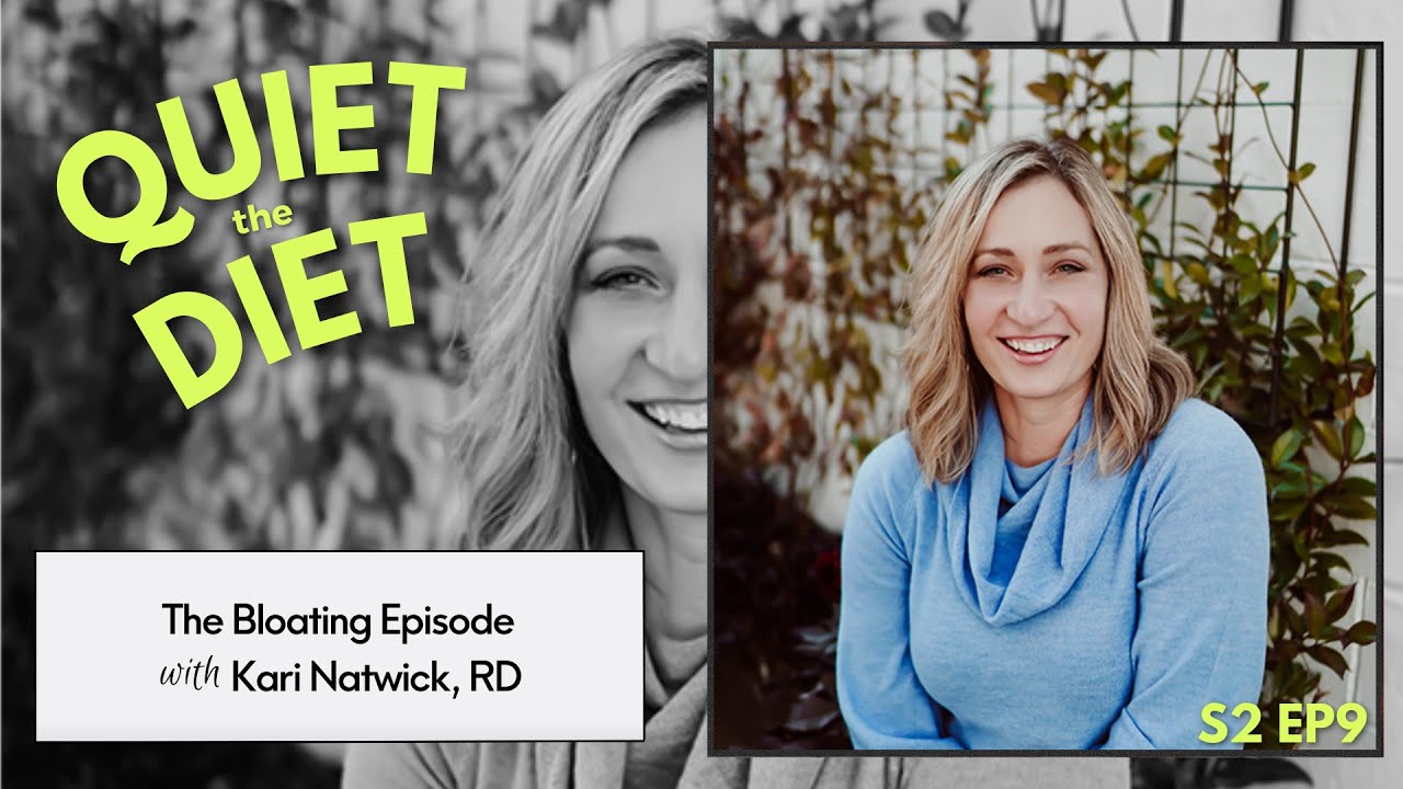 The Bloating Episode w/ Kari Natwick, RD - YouTube