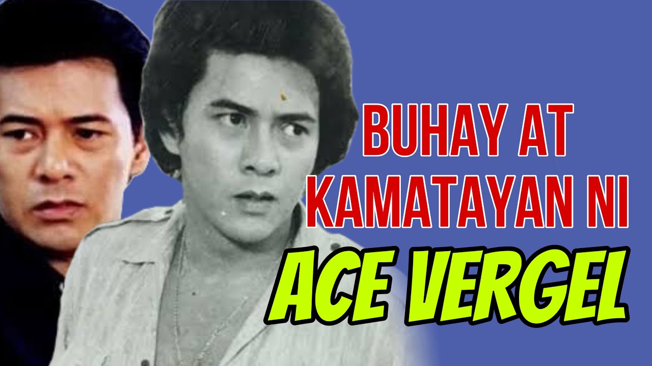 ACE VERGEL: Buhay at Kamatayan - YouTube