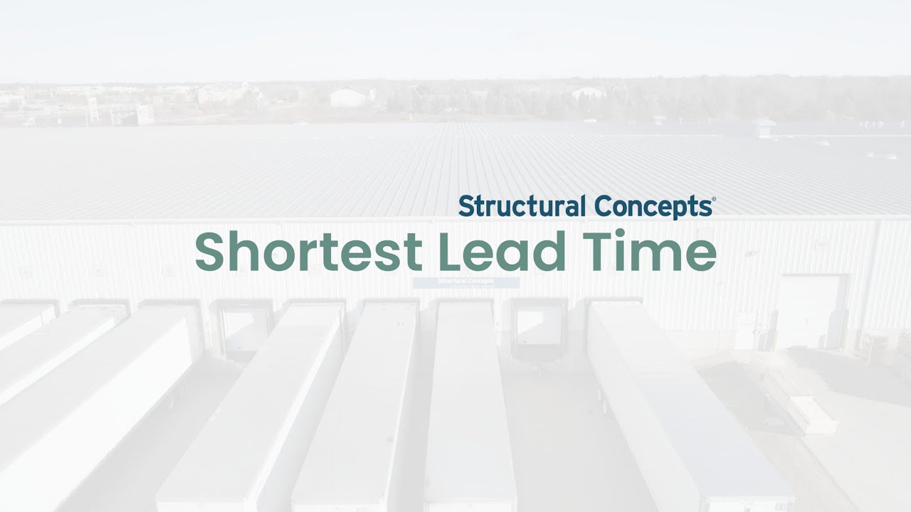 Shortest Lead Times | Structural Concepts - YouTube