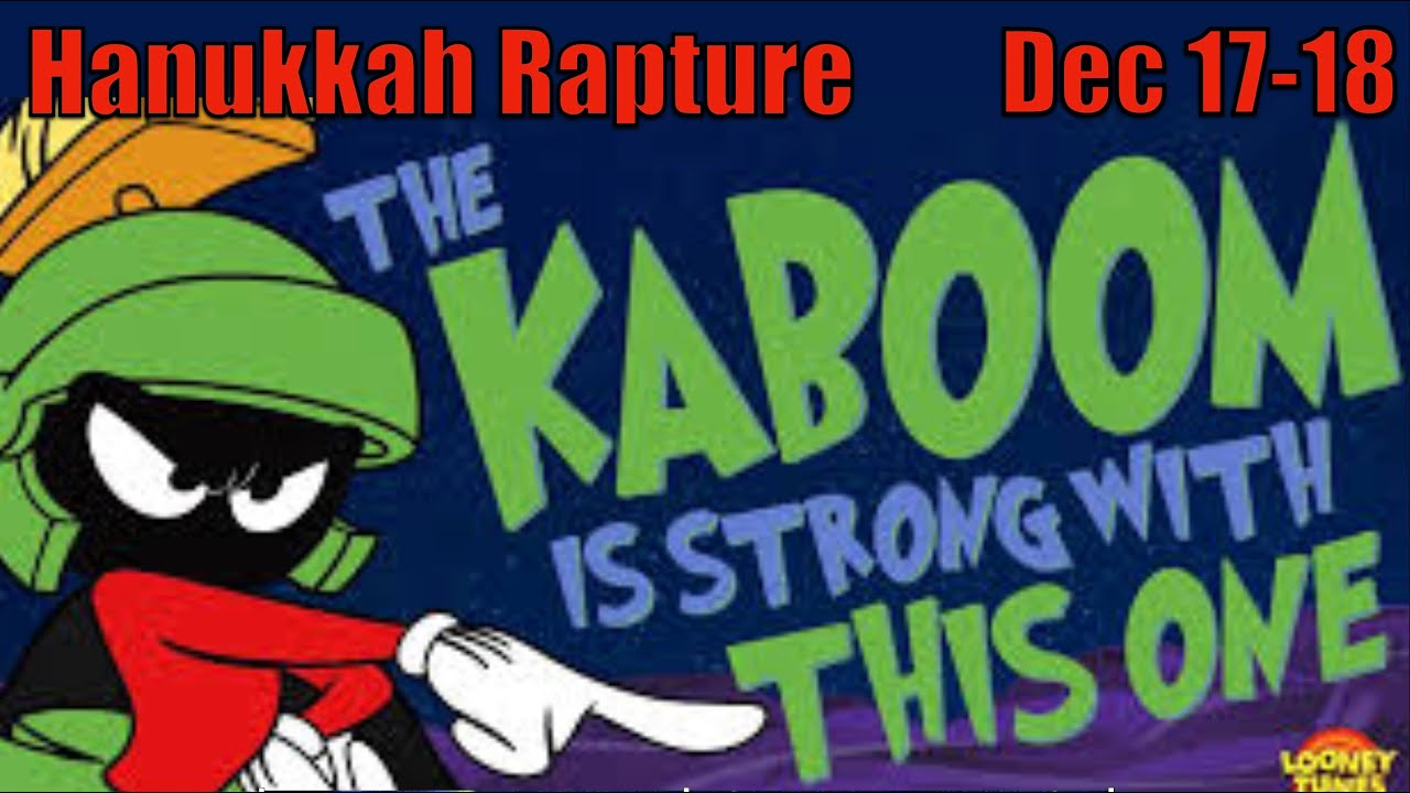 Hanukkah Rapture, December 17-18 or Bust. - YouTube
