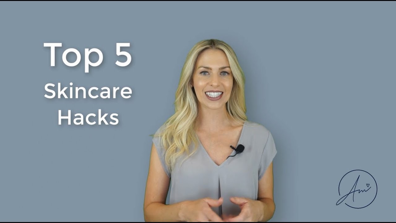 My Top 5 Skincare Hacks - YouTube
