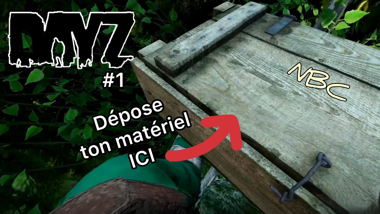 DayZ - NBC Conquête - Je vous explique tout ! #1 - YouTube
