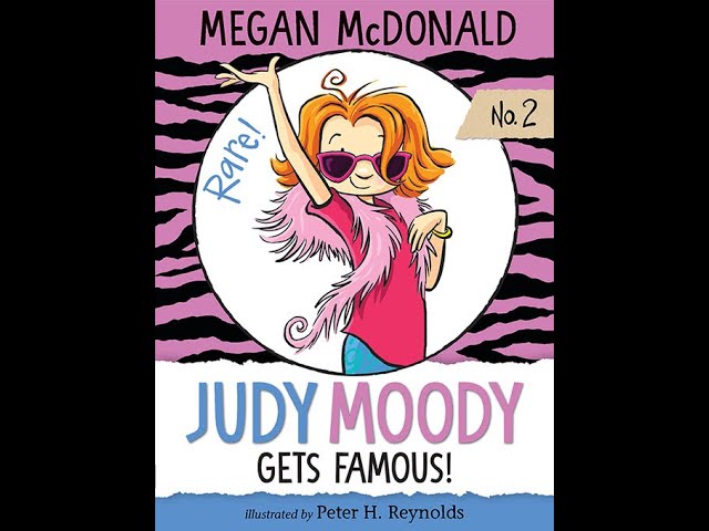 Judy Moody Gets Famous Judy Moody Was In A Mood + Gets Famous!