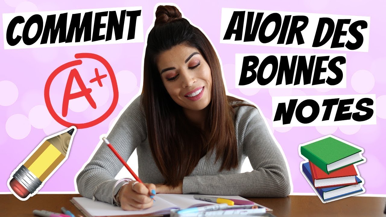 Comment Avoir des Bonnes Notes? BACK TO SCHOOL ! - YouTube