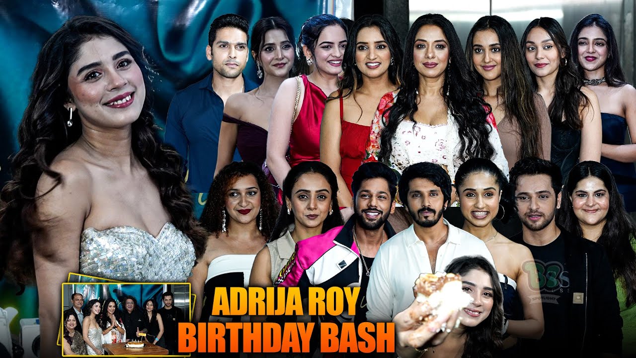 UNCUT | Adrija Roy's 26 Birthday Party | Rupali Ganguly,Neha,Kanwar ...