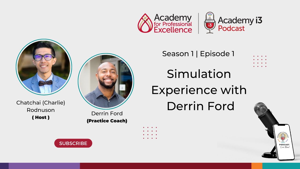 Academy i3 Podcast: Simulation Experience with Practice Coach Derrin ...