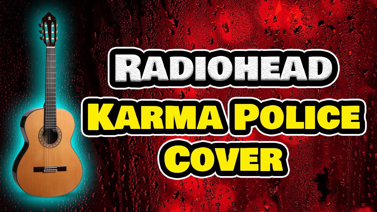 Radiohead - Karma Police Acoustic - YouTube