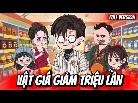 Full Version | Vật Giá Giảm Triệu Lần | Thỏ Thúi VietSub