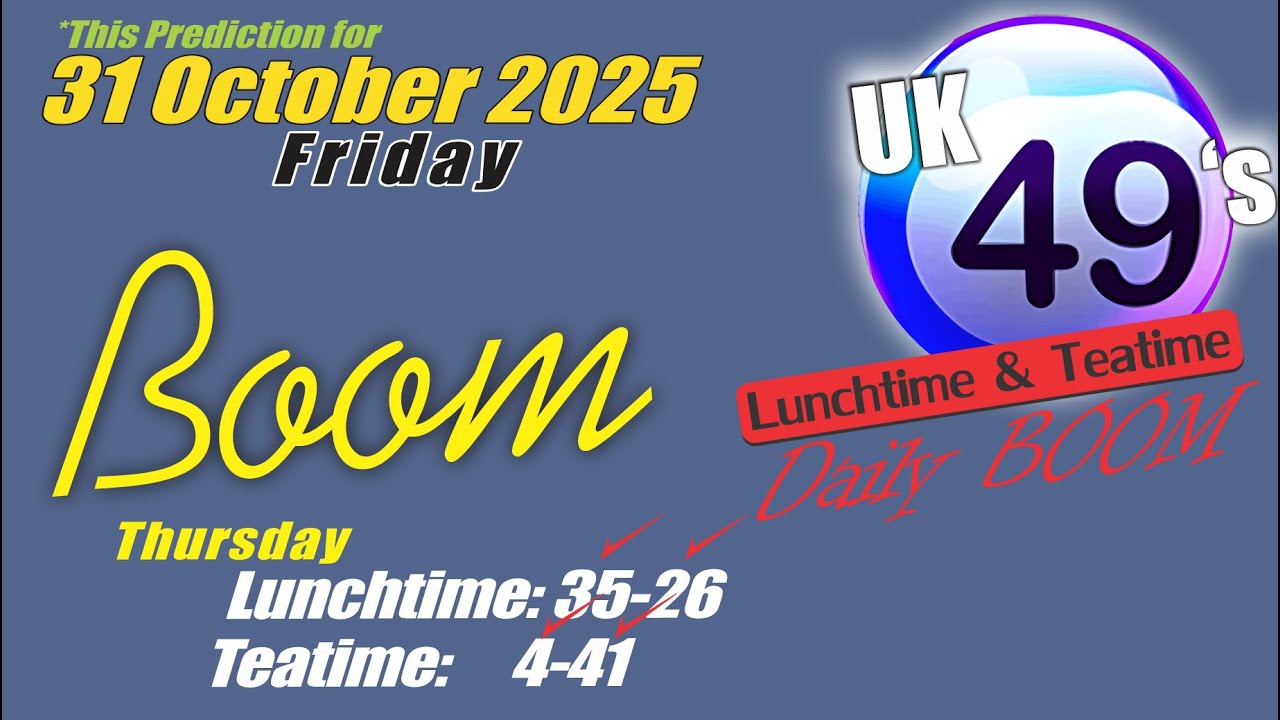 Uk49s Lunchtime Prediction 31 October 2025 | Uk49s Lunchtime Prediction ...