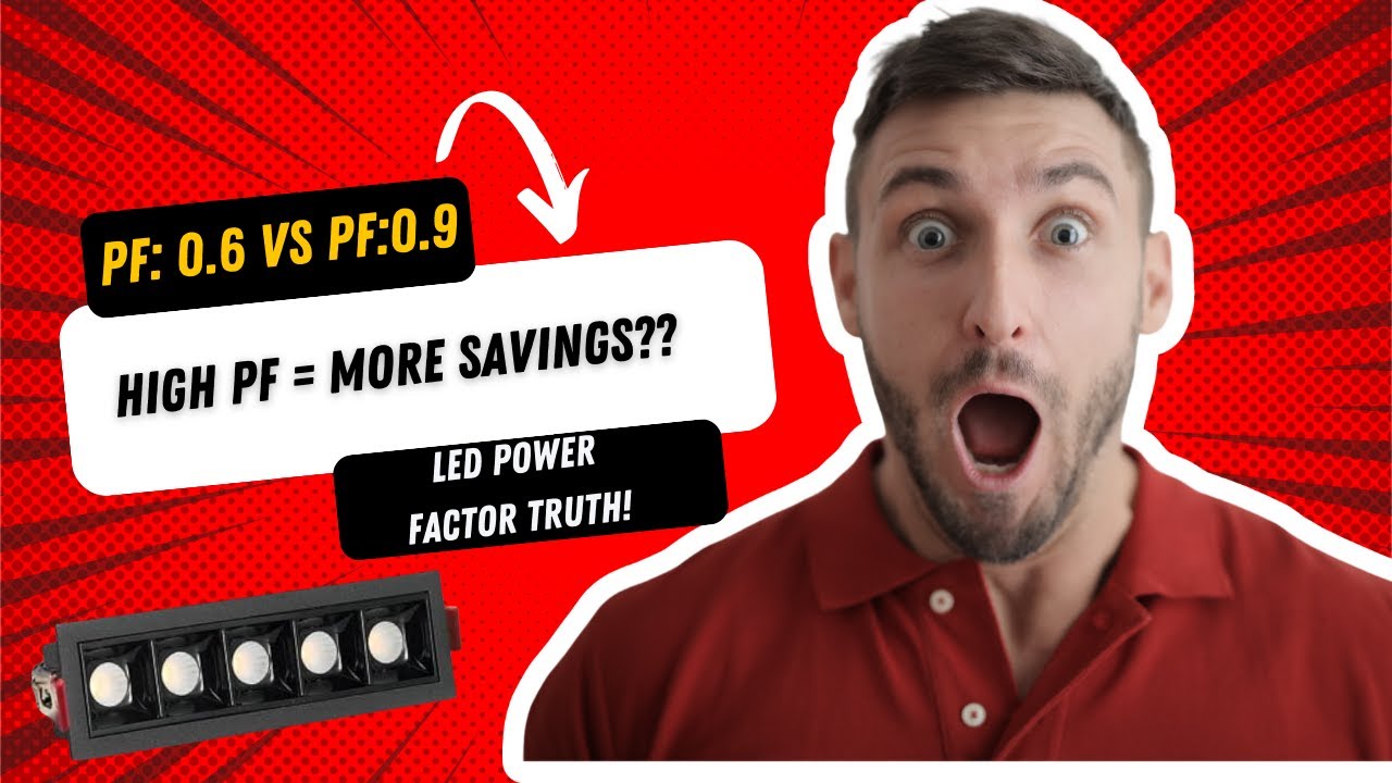 High vs Low Power Factor in LED Lights – What's the Real Cost? - YouTube