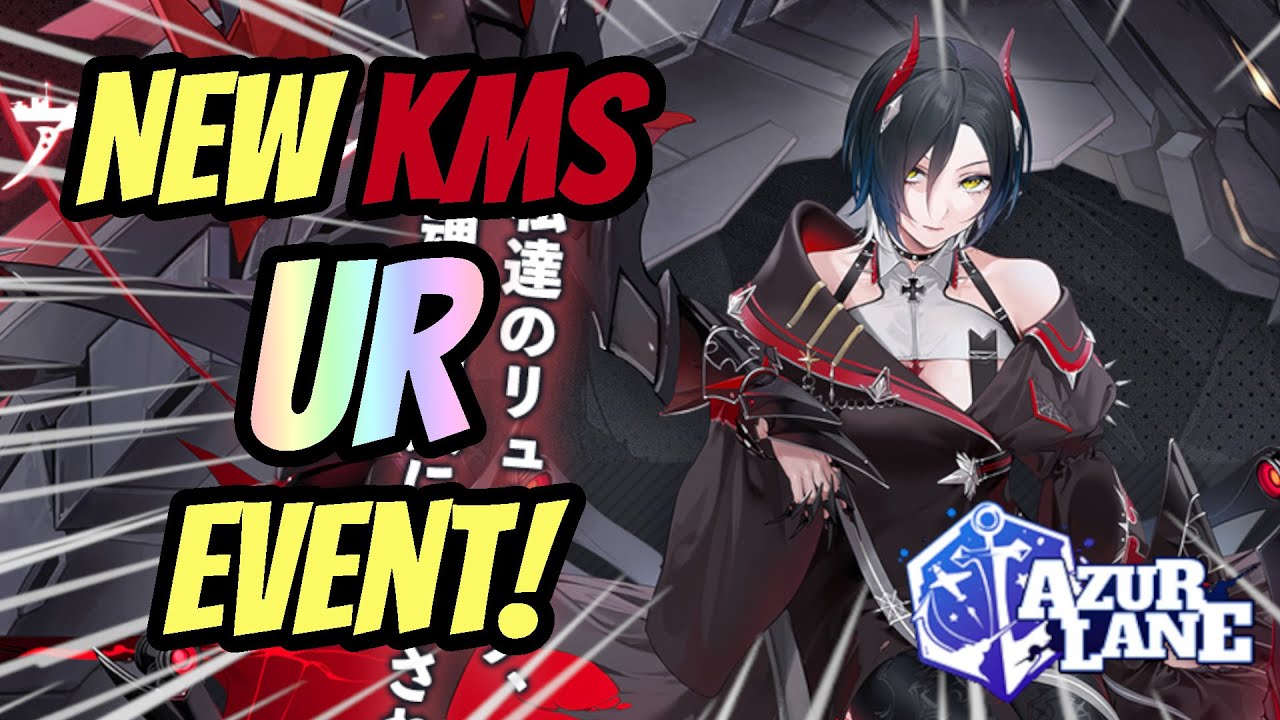 ANOTHER UR SHIP?! New KMS Event and Skins (JP Livestream Recap) | Azur ...