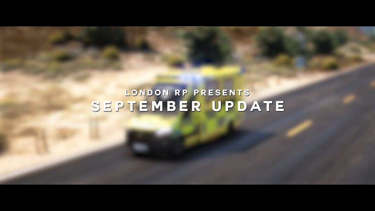 London RP | September Update - YouTube