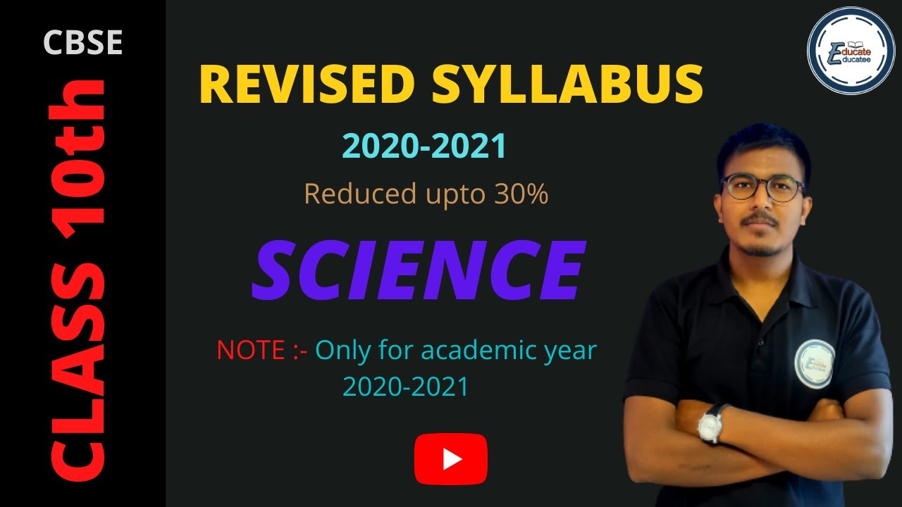 Revised Syllabus For Class 10th science (2020-21) - YouTube
