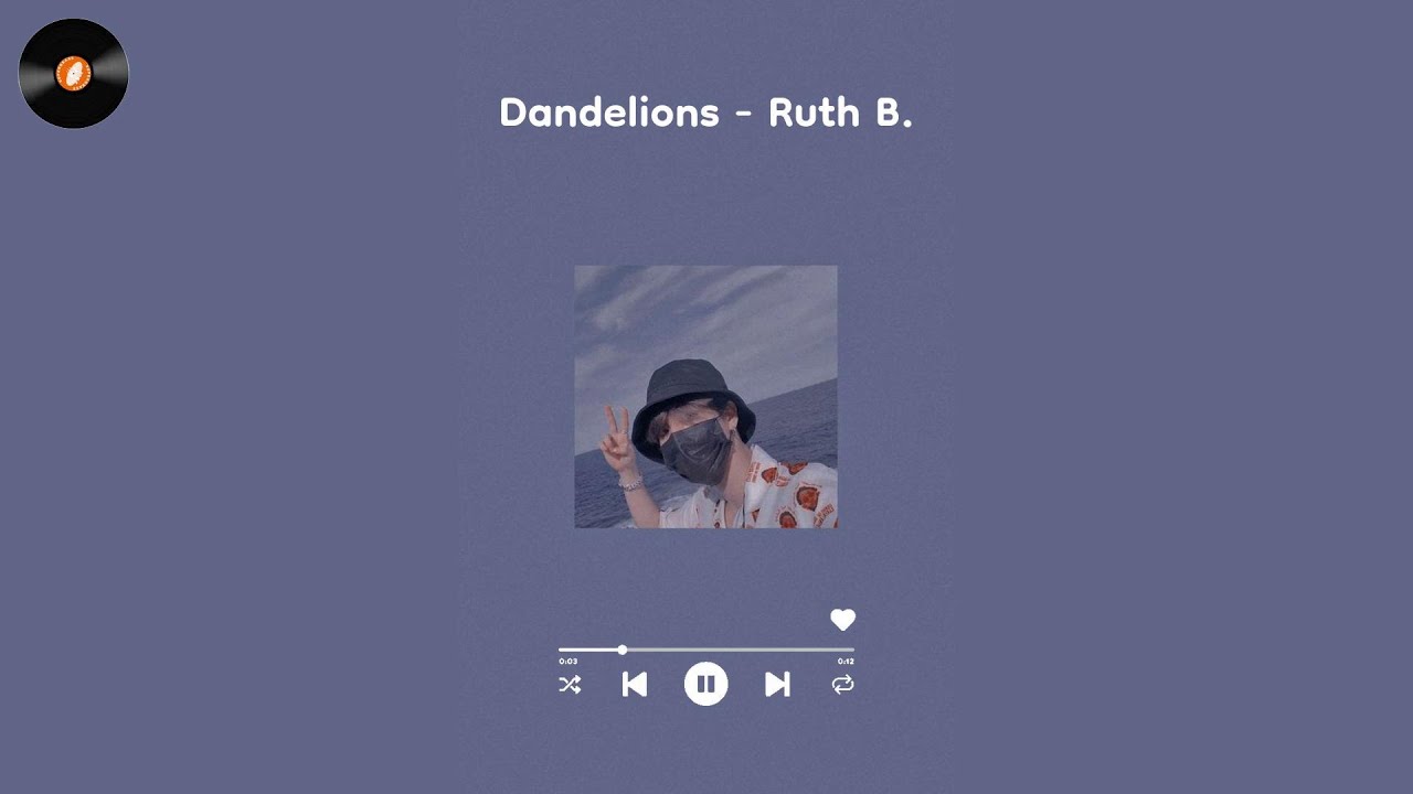 Dandelions - Ruth B. (Mix) - YouTube