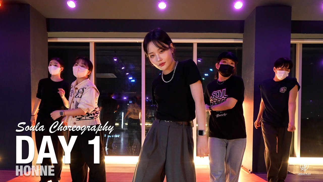 Day 1 - HONNE / Soula Choreography / Urban Play Dance Academy - YouTube