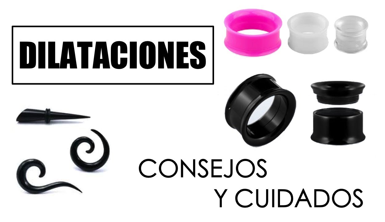MIS DILATACIONES: Consejos y cuidados para dilatar las orejas | Esbatt ...