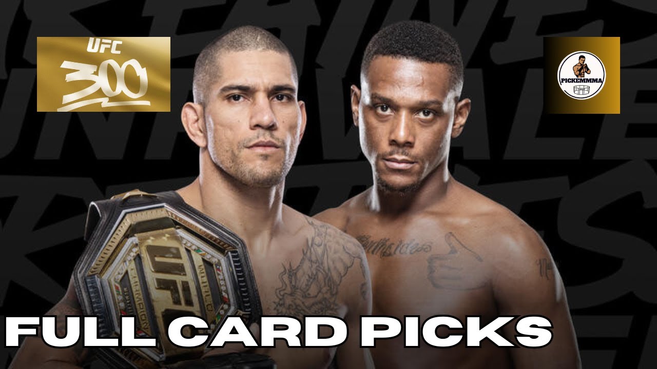 Full Card Predictions UFC 300: Pereira vs. Hill - YouTube