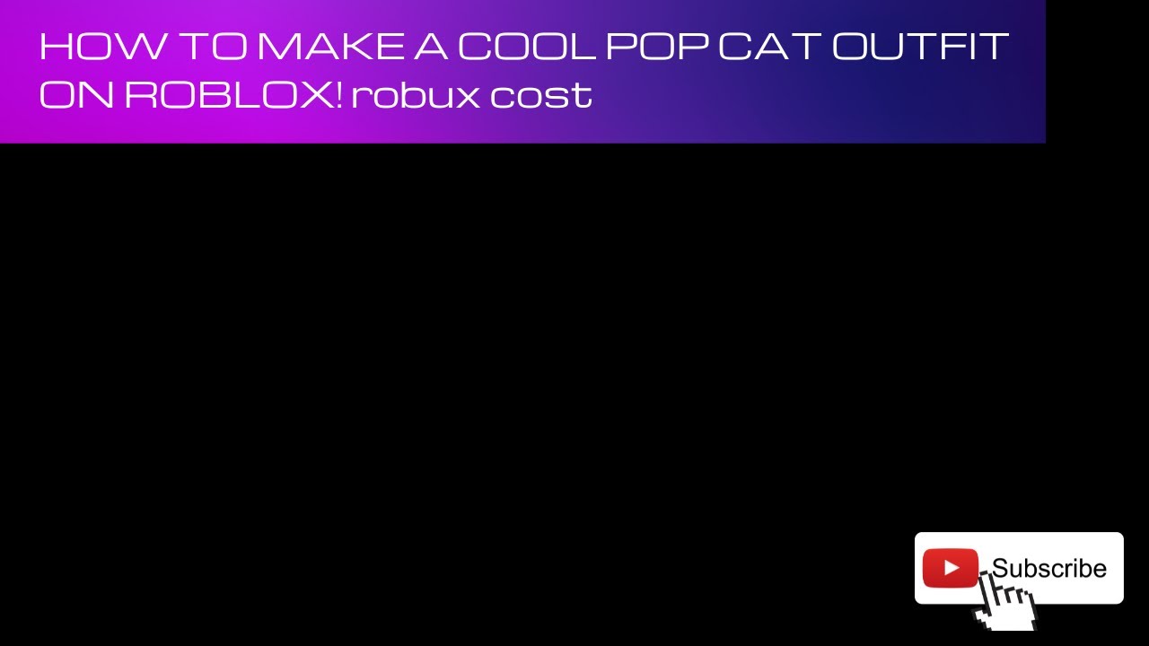 HOW TO MAKE A COOL POP CAT OUTFIT ON ROBLOX! robux cost - YouTube