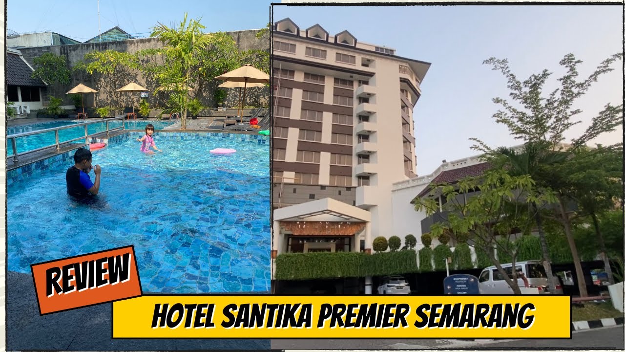 REVIEW HOTEL SANTIKA PREMIER SEMARANG #hotel #hotelsemarang # ...
