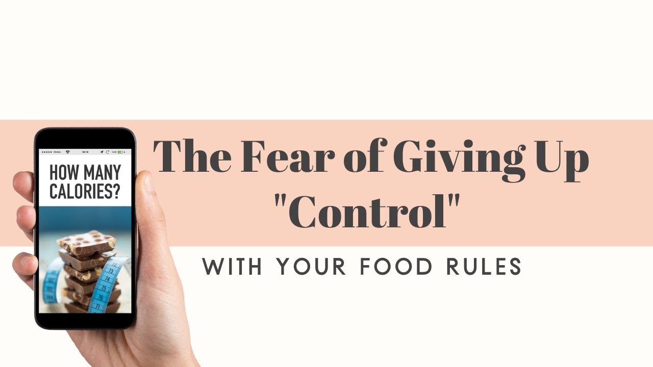 Giving Up "Control" with Having Food Rules - YouTube