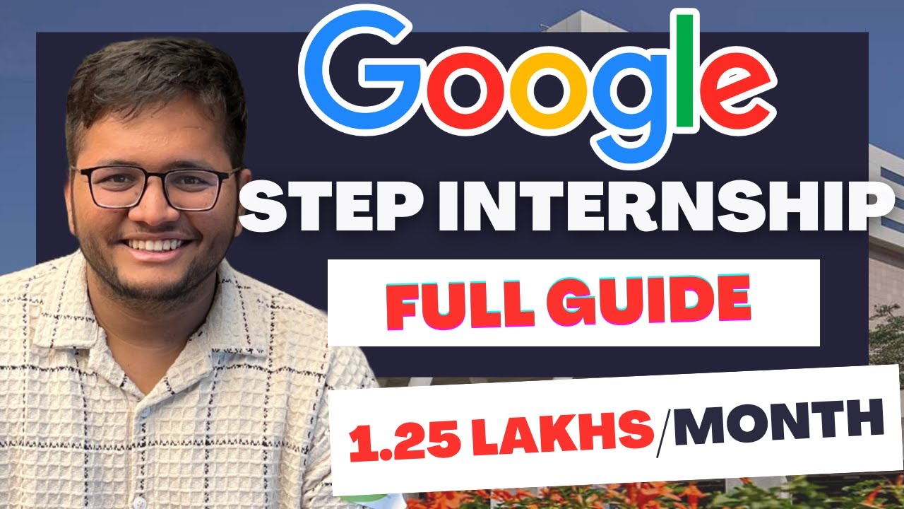 Google STEP Internship 2024 | Complete GUIDE - YouTube