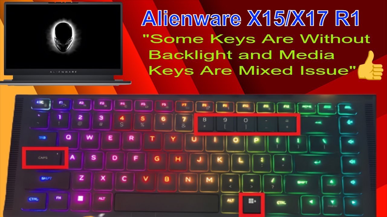 "Fixing Alienware X15/X17 R1 Keyboard Issues: Backlight Missing & Media ...