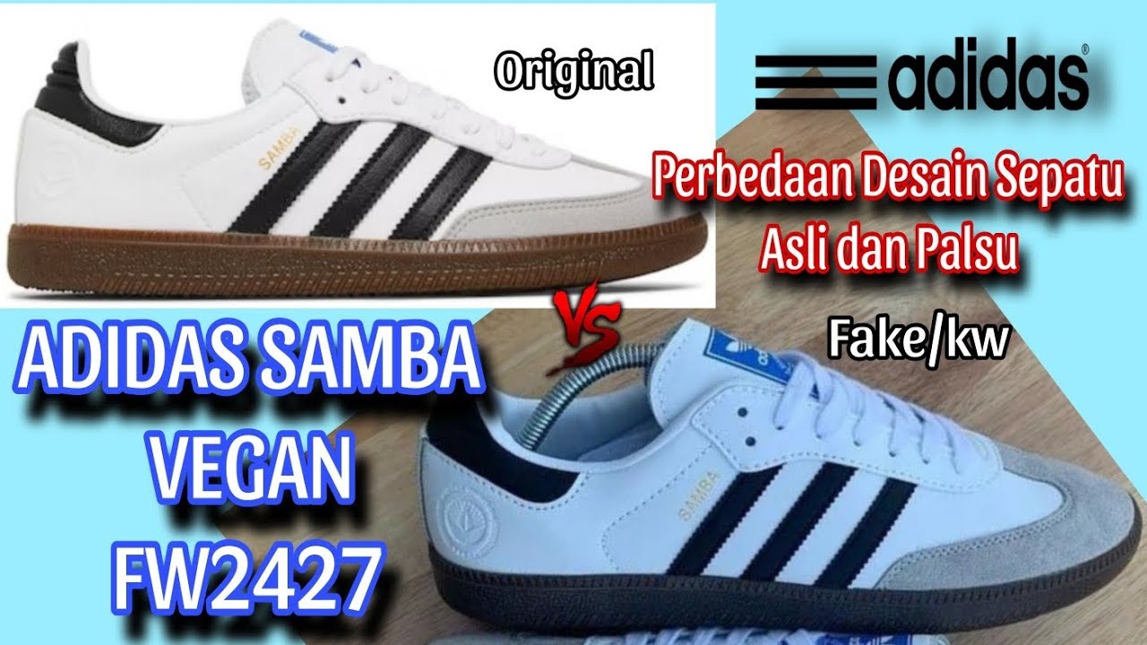 ADIDAS SAMBA VEGAN FW2427 || PERBEDAAN ASLI DAN PALSU - YouTube