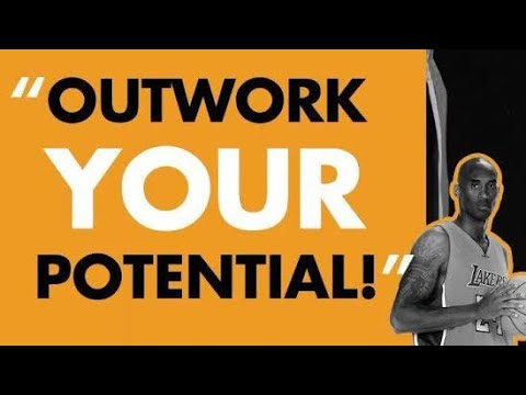 Outwork Your Potential -Kobe Bryant - YouTube