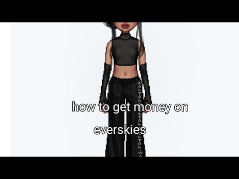 how to get money on everskies - YouTube
