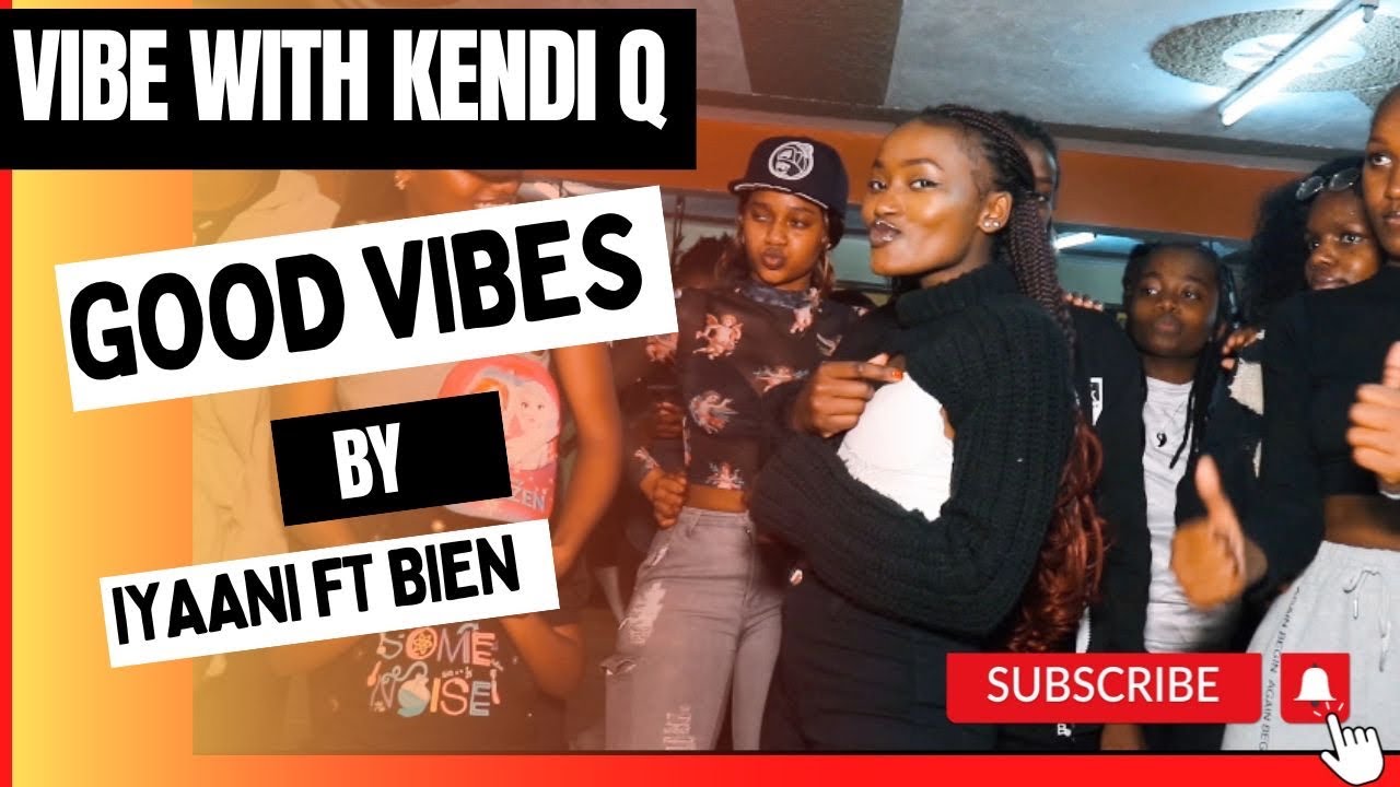 Good vibes & Inshallah - Iyanii ft Bien official dance class ...