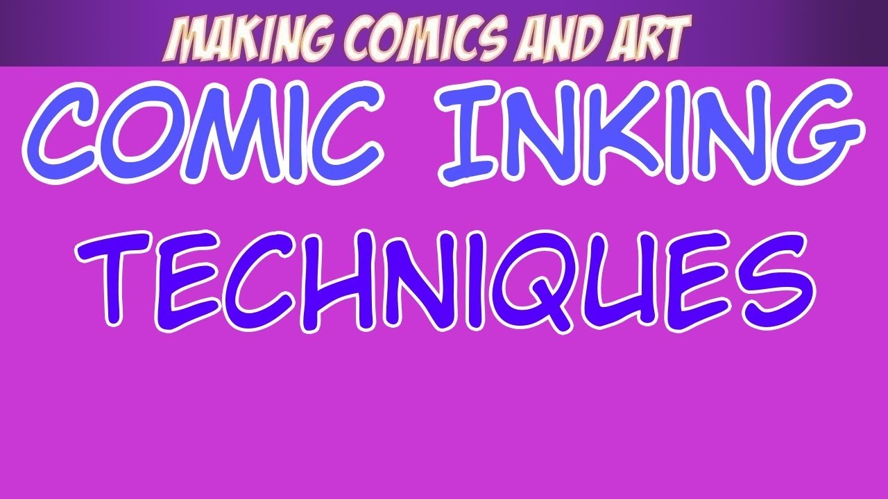 Comic Inking Techniques - Making COMICS and ART EP 331 - YouTube